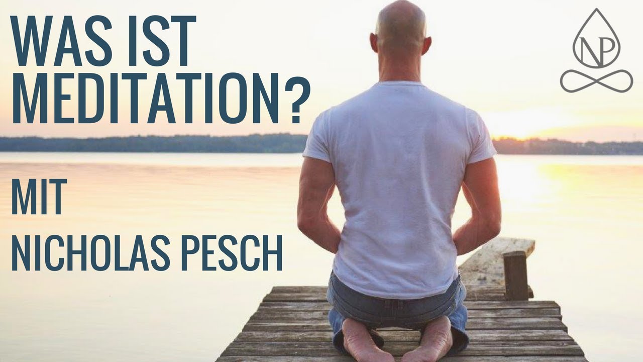 What is meditation? Introduction with Nicholas Pesch - YouTube