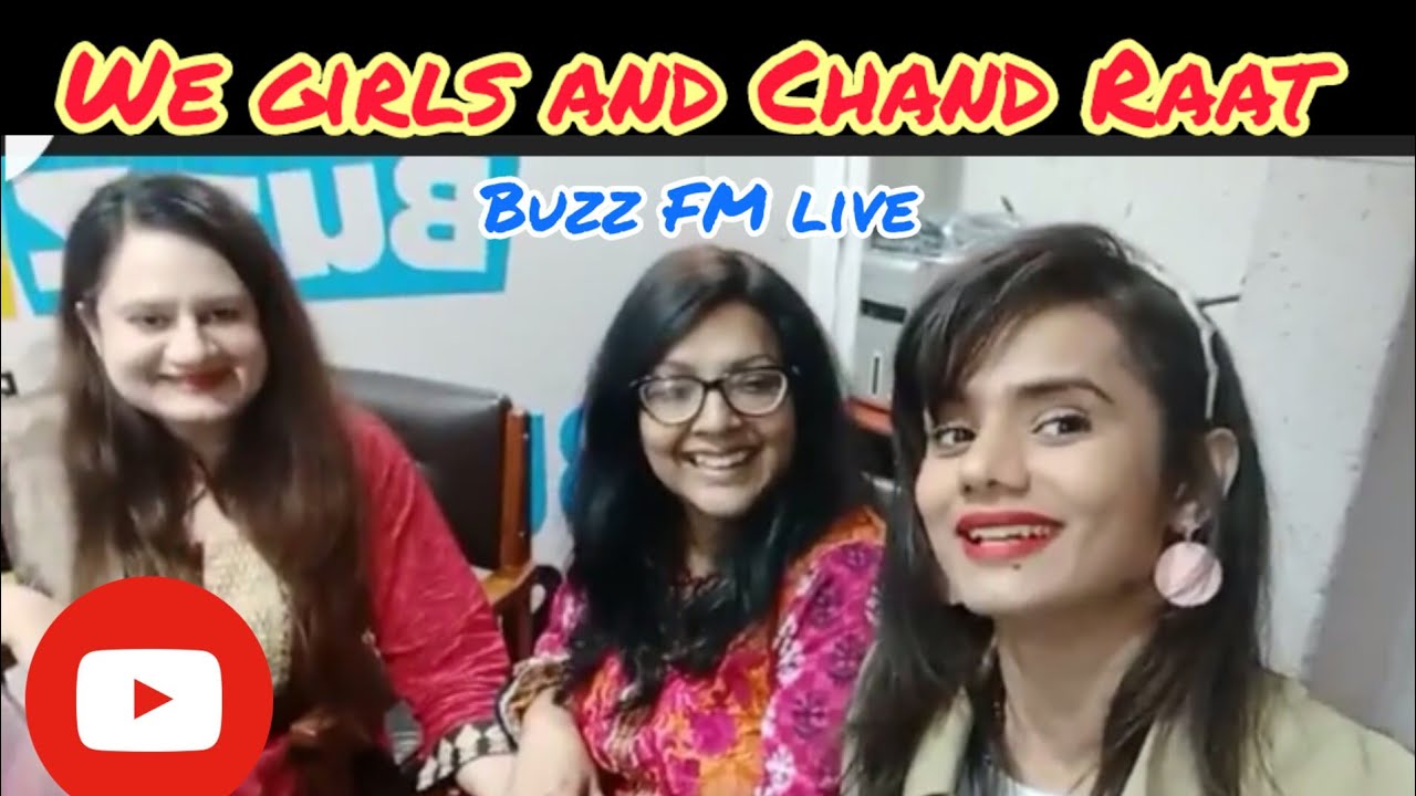 Chand raat And we girls 🥰 at Buzz FM with Zara Cheema / Islamabad / rj ...