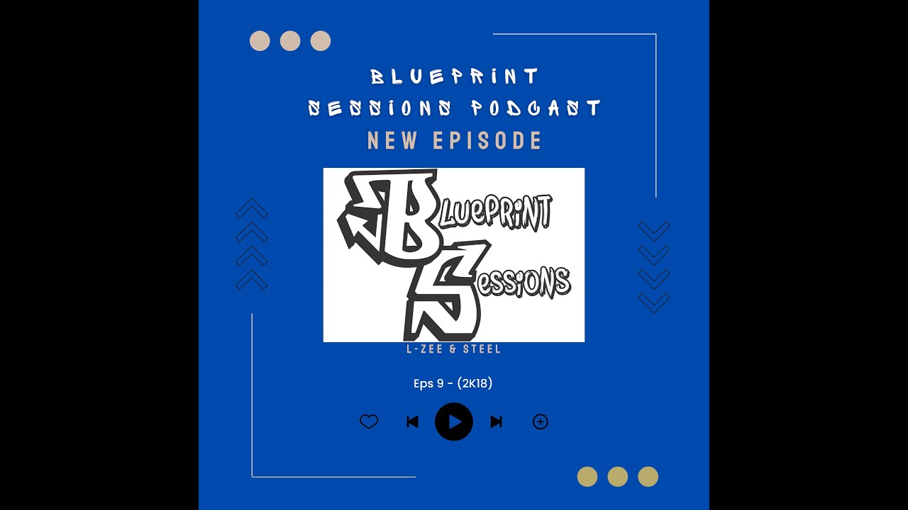 Blueprint Sessions - Episode 09 (2K18) - YouTube