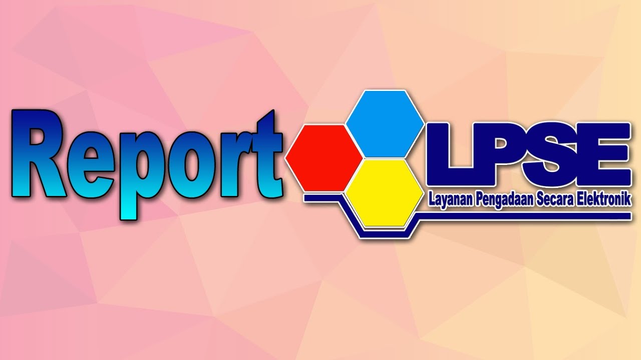 Tutorial Sederhana Buat Aplikasi Reporting SPSE - YouTube