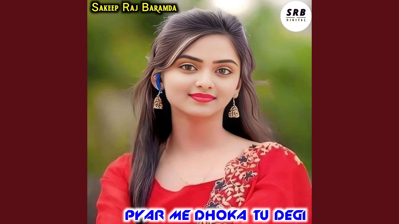 PYAR ME DHOKA TU DEGI - YouTube