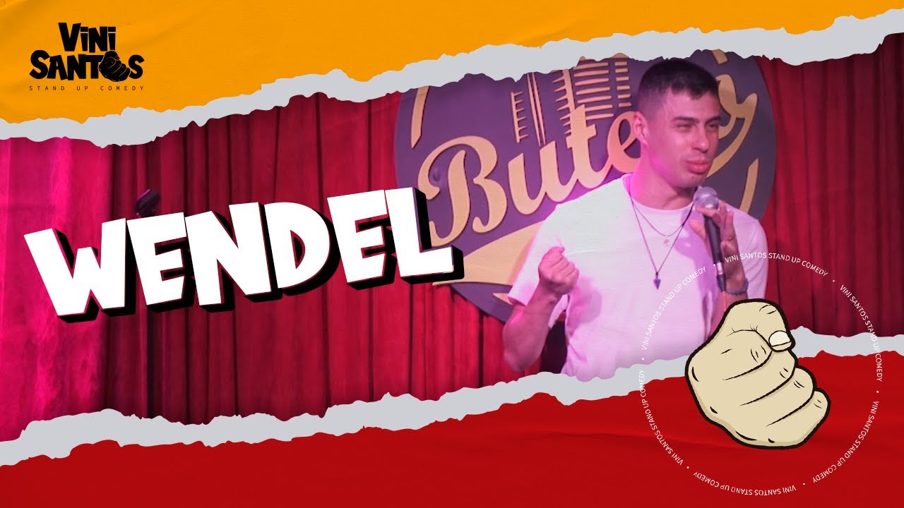 WENDEL - VINI SANTOS - STAND UP - YouTube