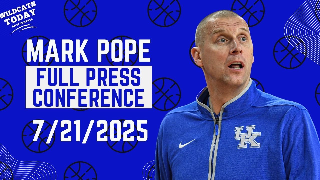 Mark Pope full press conference | 7/21/2025 | Kentucky Basketball Press ...