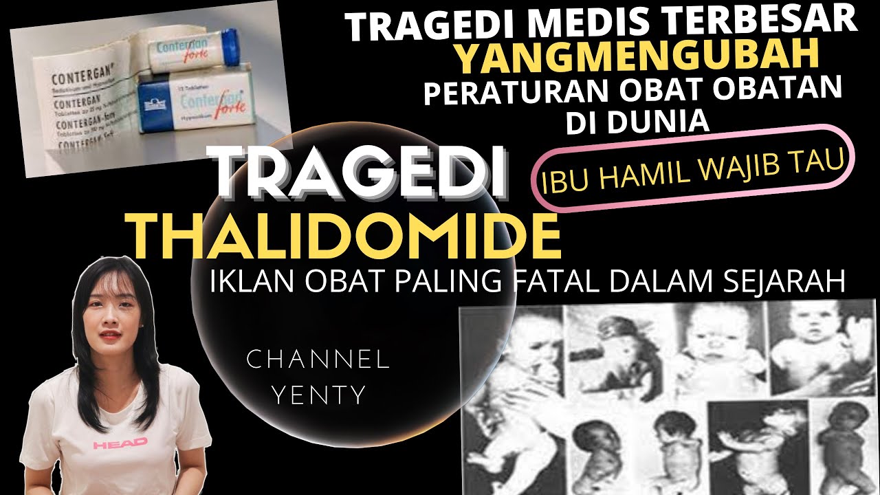 Tragedi Thalidomide | Tragedi Obat Thalidomid | Tragedi Medis Terbesar ...