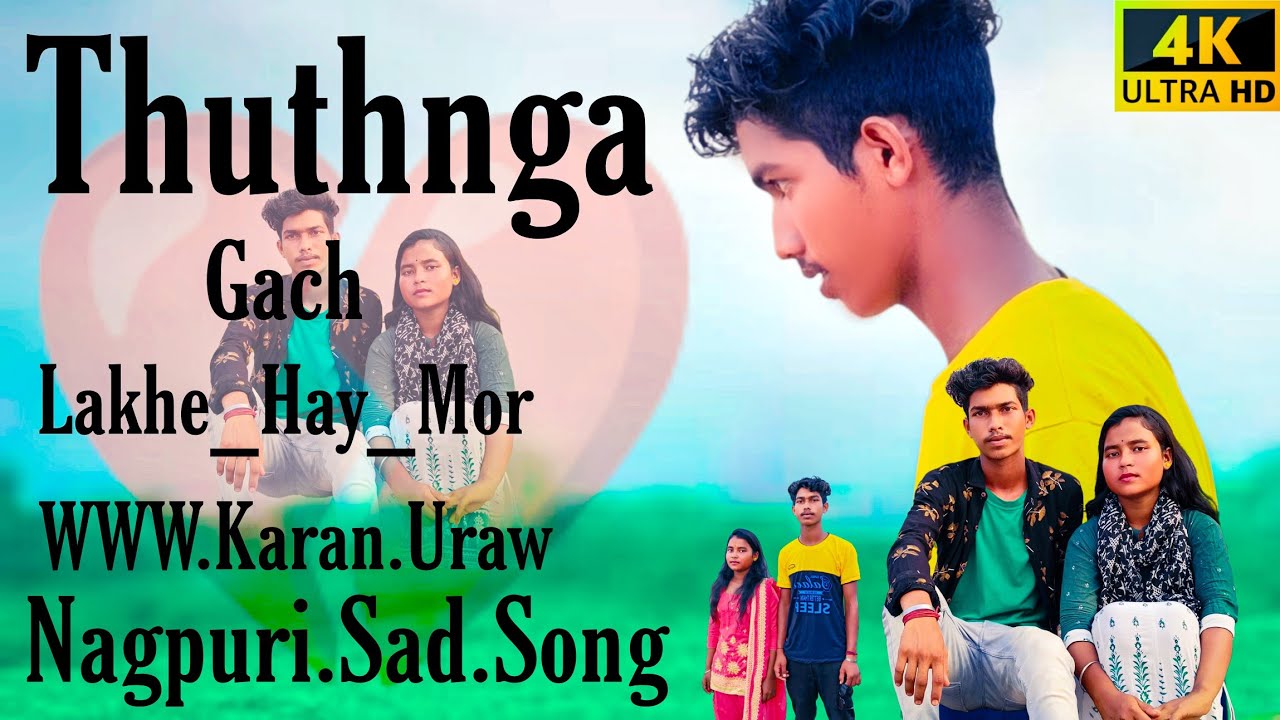 Singer_Anish_Mahli____New_Nagpuri_Sad_Song_2022____Thuthnga_Gach_Lakhe ...
