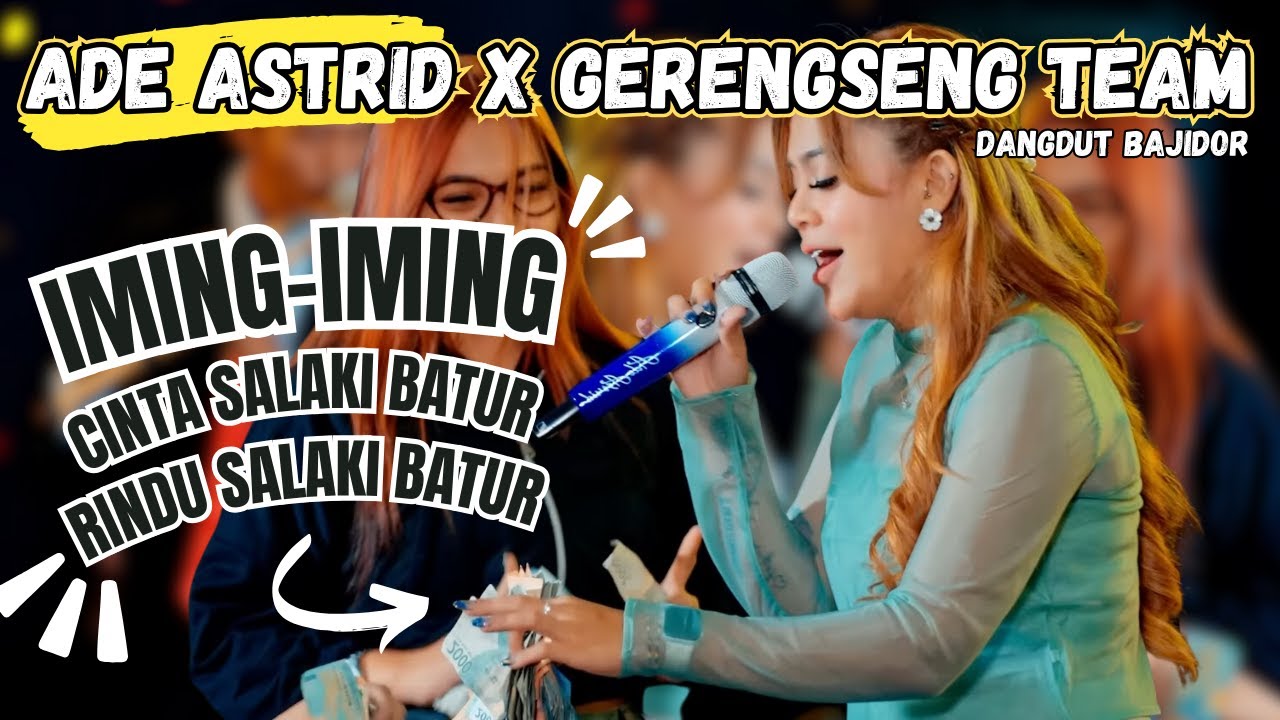 IMING IMING - TETEH - JAYANTI | ADE ASTRID X GERENGSENG TEAM FULL ALBUM ...