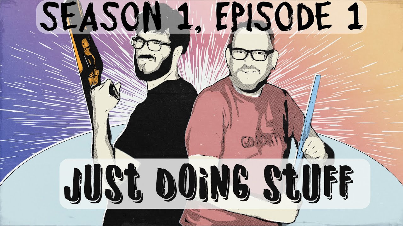 Just Doing Stuff - Season 1, Episode 1 - YouTube