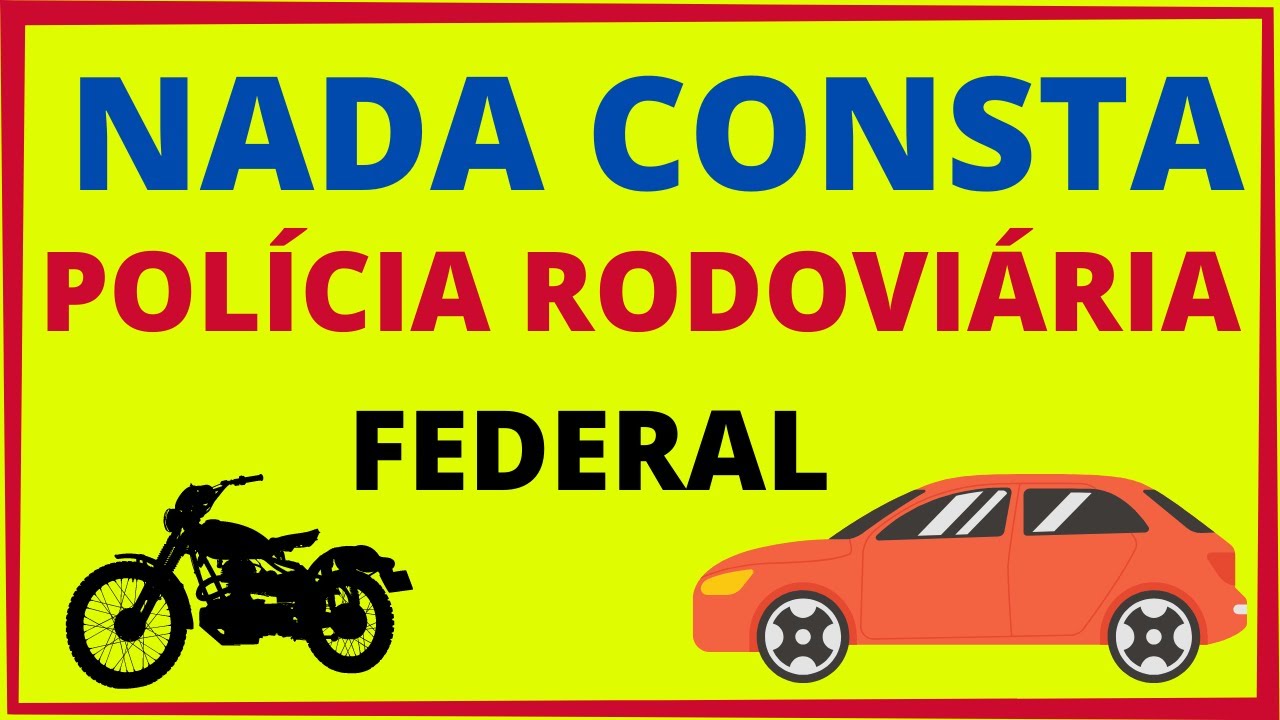 NADA CONSTA POLICIA RODOVIÁRIA FEDERAL - YouTube