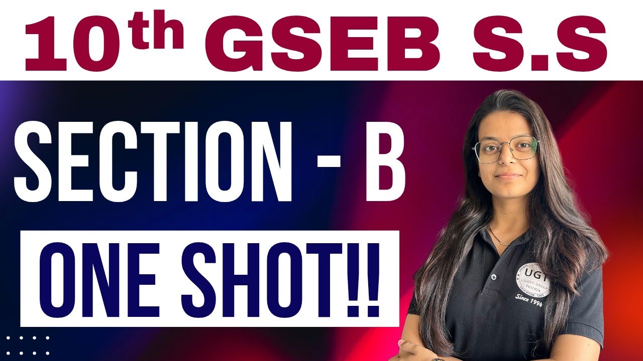 Social Science One Shot Revision | Section - B | 10th GSEB S.S | UGT ...