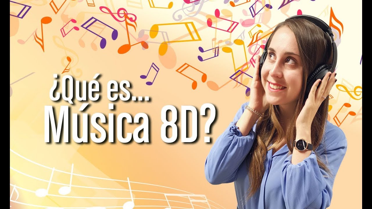 ¿Qué es Música 8D? - YouTube