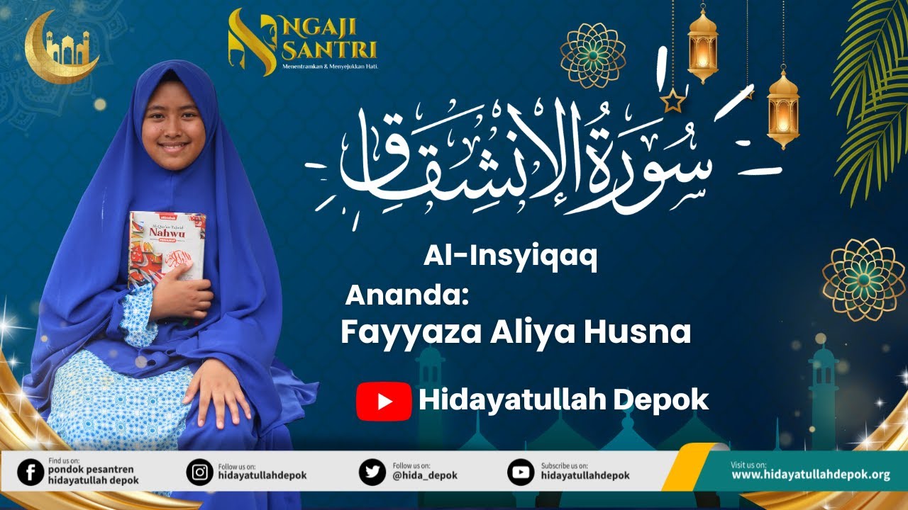 Ngaji Santri Bersama Ananda Fayyanza Aliya Husna | Surah Al-Insyiqaq - YouTube