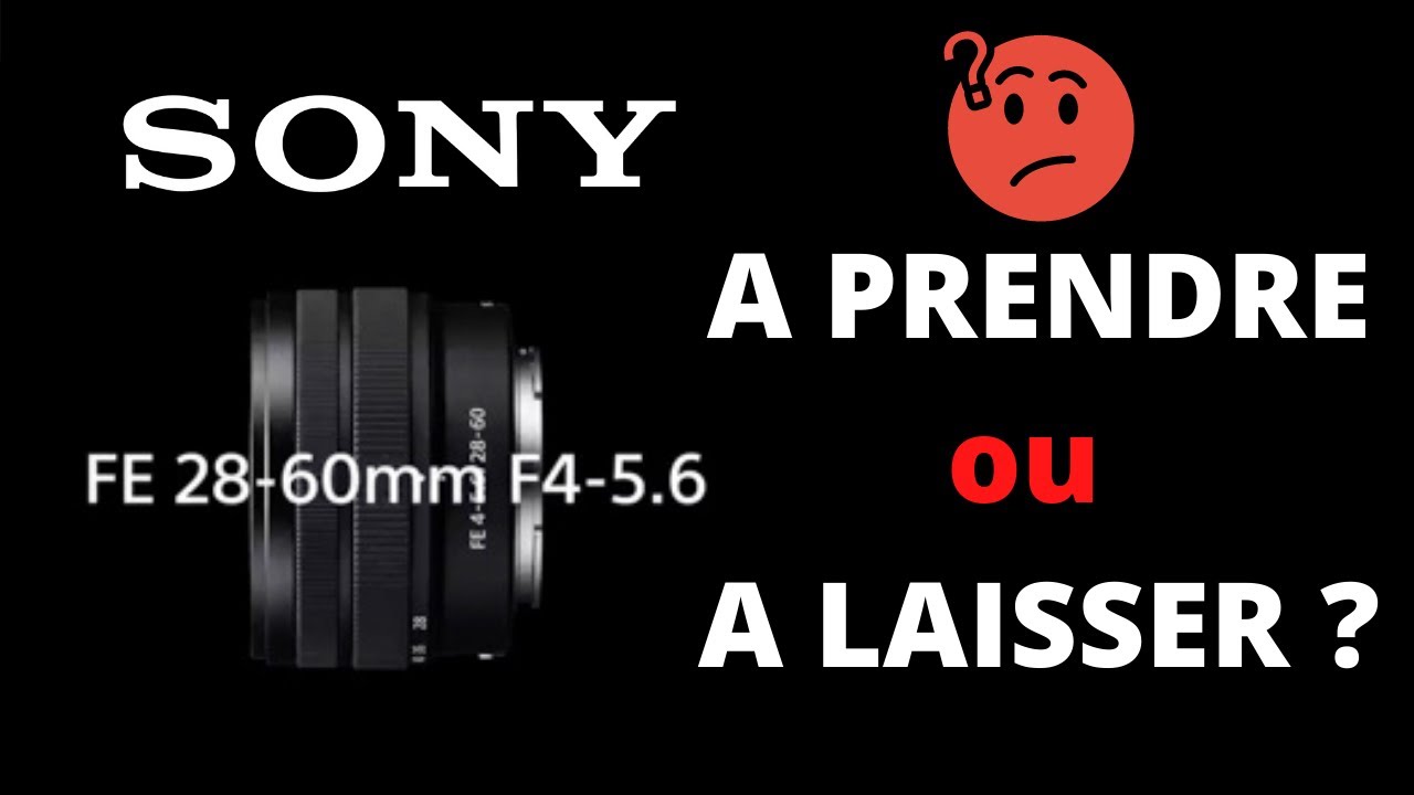 Test FE 28-60 F4-5.6 : Mieux que l'ancien kit FE 28-70 ? - YouTube