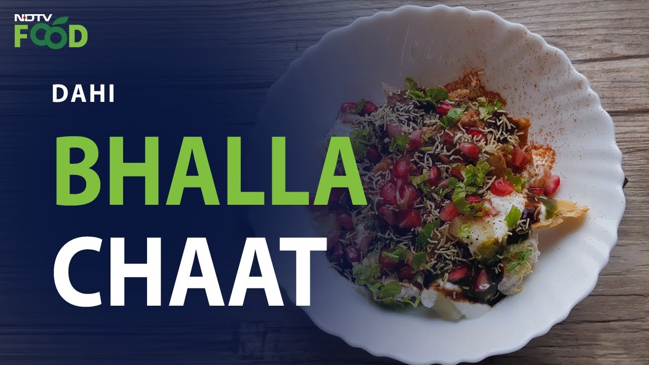 Dahi Bhalla Chaat Recipe | How To Make Dahi Bhalla Chaat - YouTube