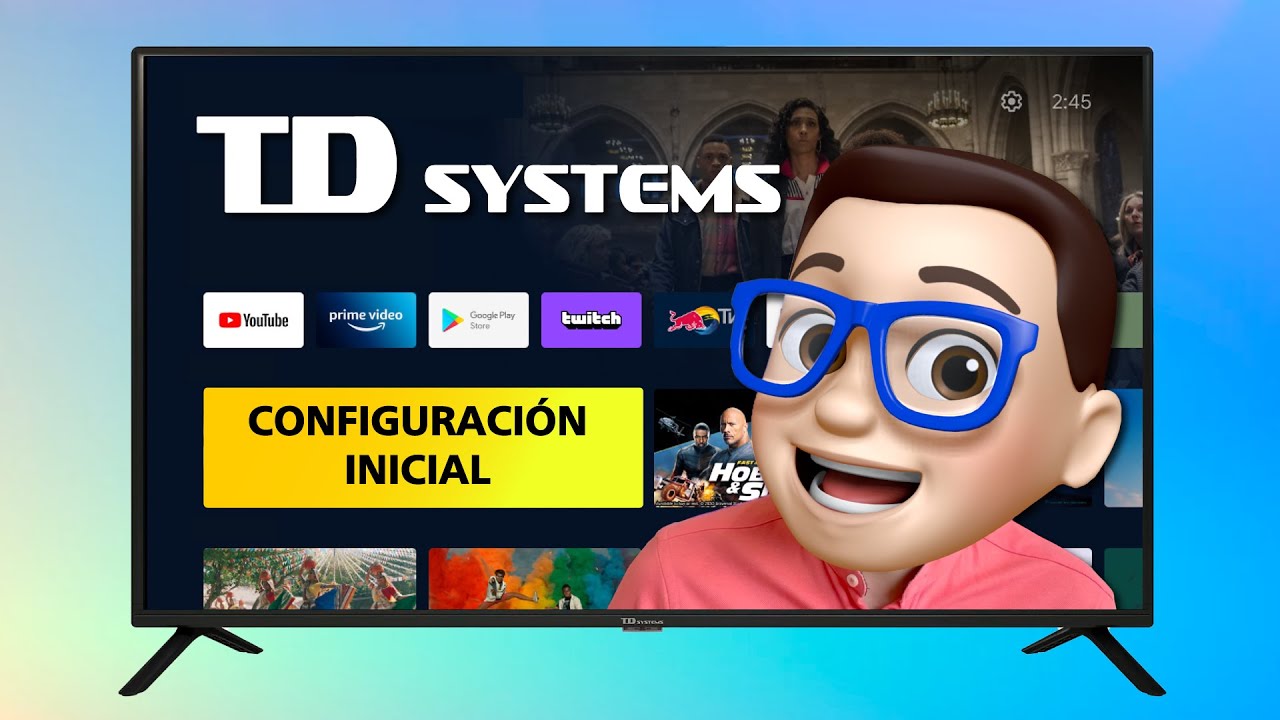 CONFIGURACIÓN Inicial TD SYSTEMS Smart TV con ANDROID TV 🩷 | Guía Paso ...