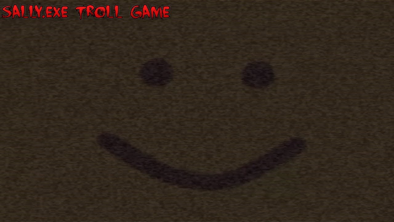 Sally.exe Troll Game - Full Gameplay - YouTube