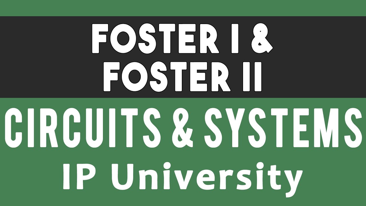 Foster I & Foster II : Questions | #36 Unit 4 Circuit and System BTech ...