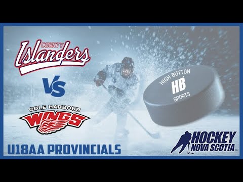 Cole Harbour Wings vs Cape Breton County Islanders - U18 AA Provincials ...