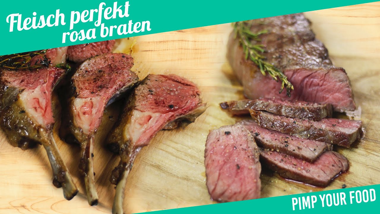 Fleisch perfekt rosa braten | Felicitas Then | Pimp Your Food - YouTube