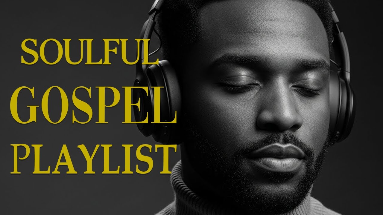 The Most Beautiful Christian Soul Music | R&B Blues Worship Playlist ...