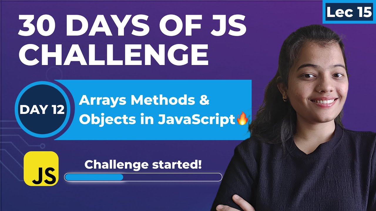 Arrays Methods & Objects in JavaScript🔥| Day 12 | 30 Days of Javascript Challenge - YouTube