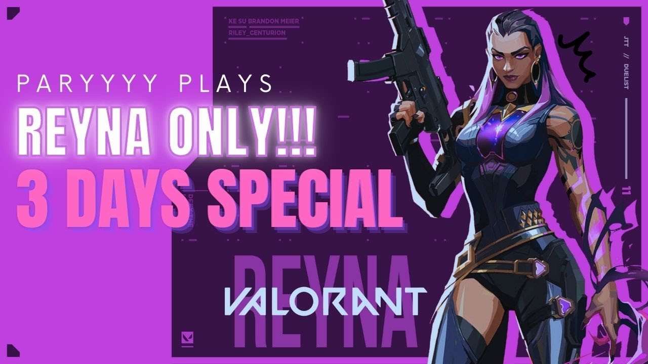 REYNA SPECIAL - DAY 3 | Learning how not to whiff ft VALO LIVE #facecam ...