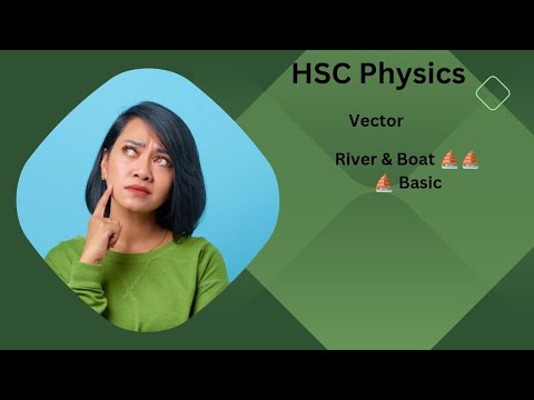 **Nodi &Nouka**HSC physics Vector ( Differential Rasel) - YouTube