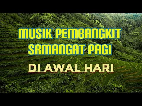 Musik Pembangkit Semangat Pagi, instrumen musik pembangkit semangat ...