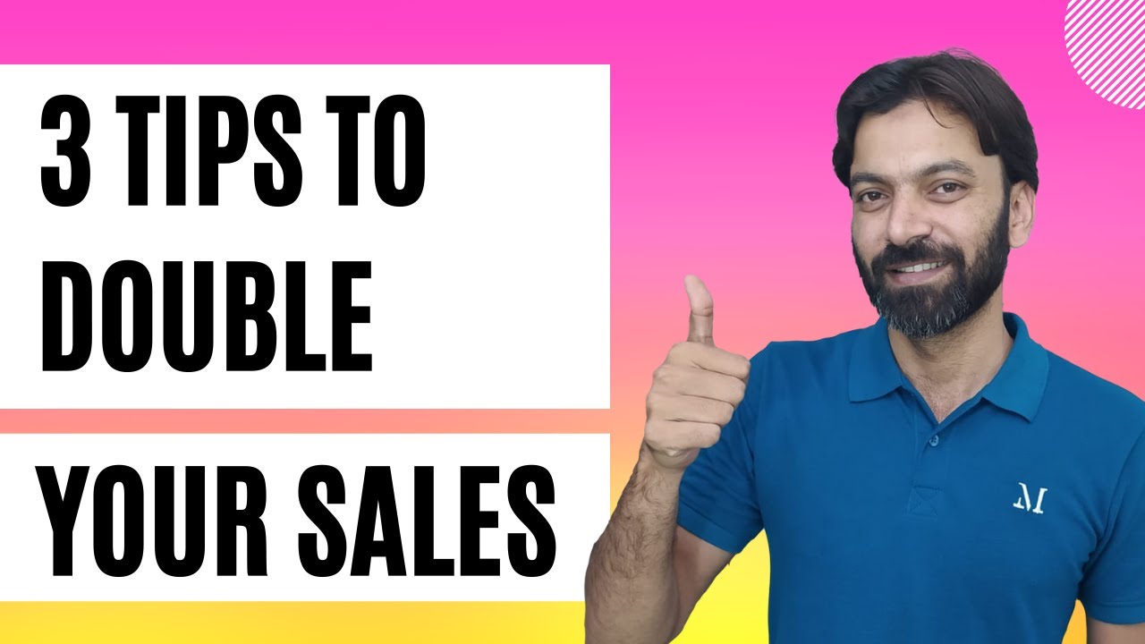 How To Double Your Sales with Top 3 Tips of Selling Skills | Sales ...