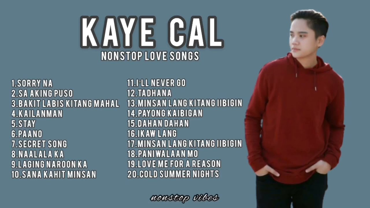 KAYE CAL NONSTOP LOVE SONGS - YouTube