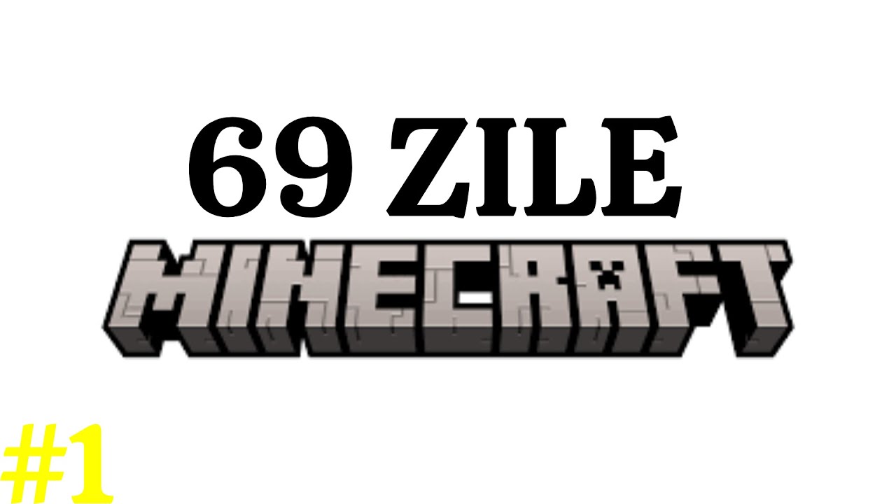 Minecraft 69 de zile HARDCORE - Ep. 1 - Am inceput bine! - YouTube