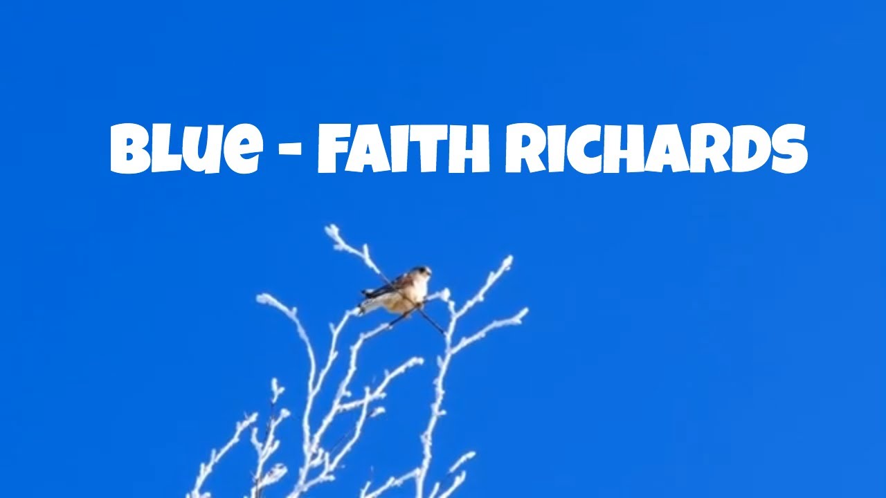 Blue - Faith Richards (with lyrics) - YouTube