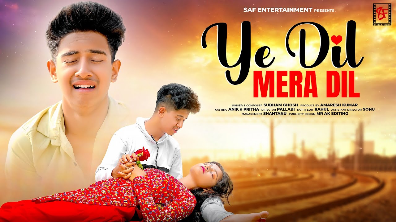 Ye Dil Mera Dil | Sad Love Story Hindi | f.t. Anik & Pritha | Pallabi ...