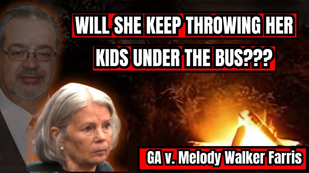 LIVE: GA v. Melody Walker Farris - Husband Burned Murder Trial — Day 16 ...