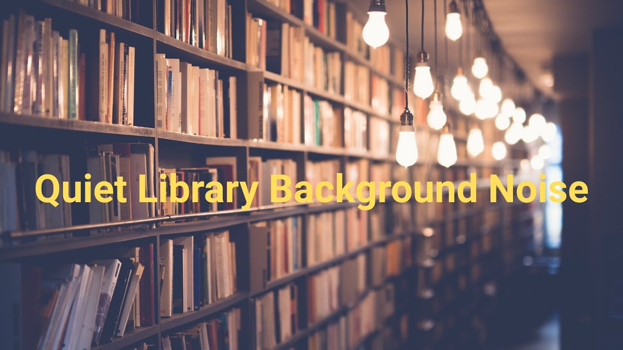 Quiet Library Sounds (10 Hours) | Background Noise - YouTube