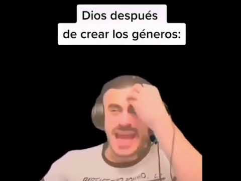 Dios después de crear los géneros meme - YouTube