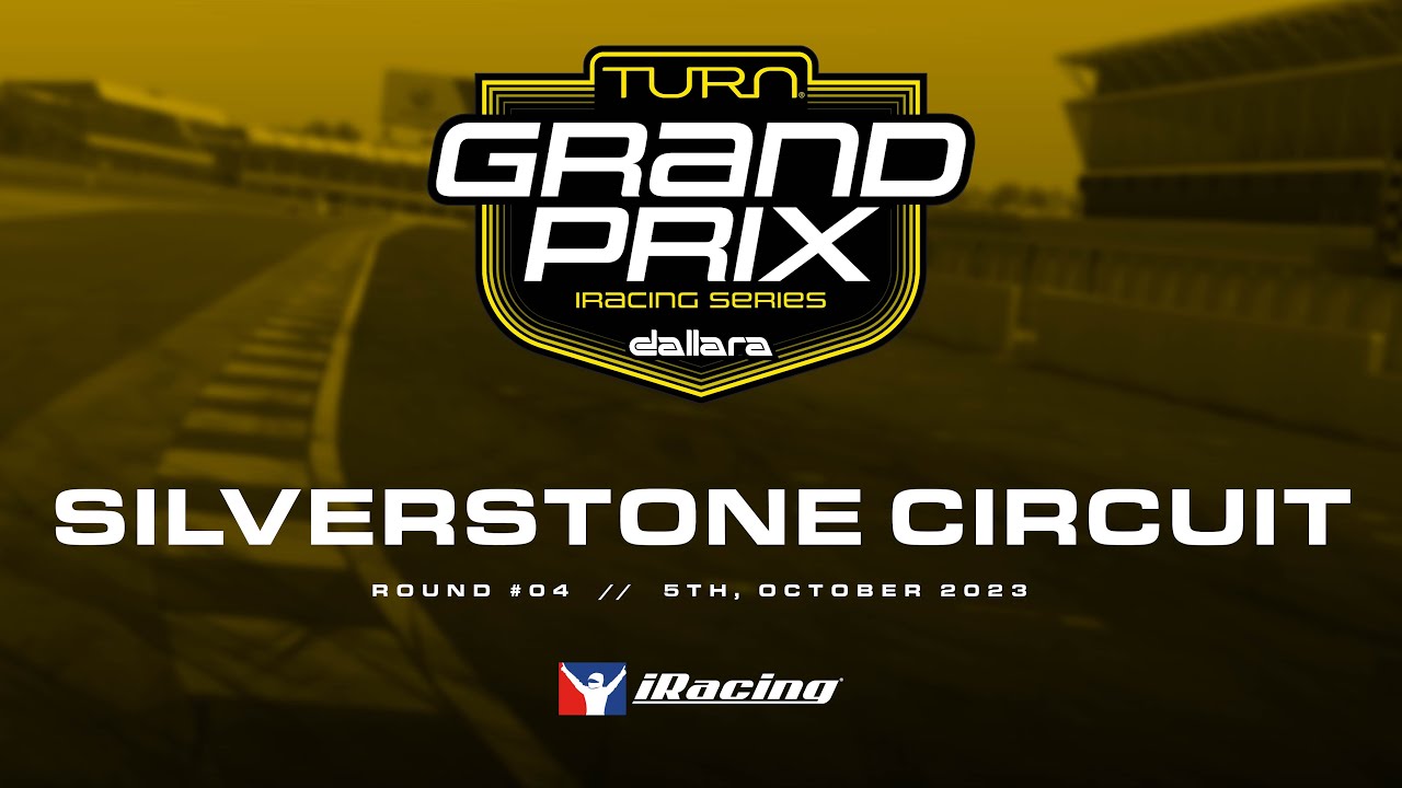 Grand Prix Turn Racing iRacing Series | Round 4 | Silverstone Circuit ...