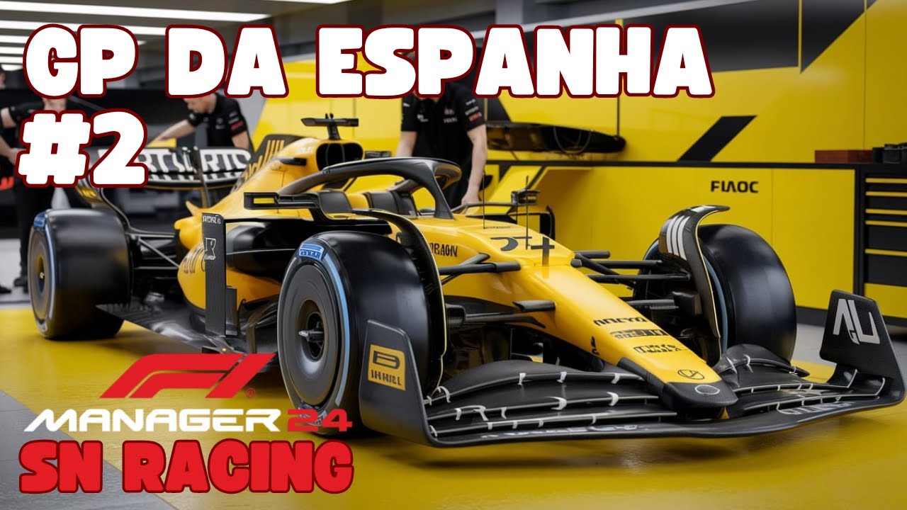 FÓRMULA 1 AO VIVO – TREINOS E CORRIDA COMPLETA – GP DA ESPANHA - F1 MANAGER 24 - MY TEAM #2 ...