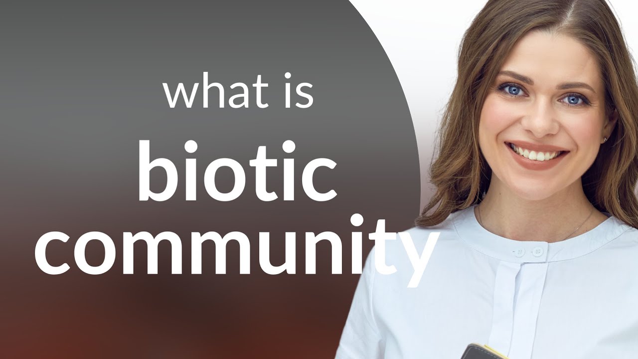 Biotic community — what is BIOTIC COMMUNITY meaning - YouTube