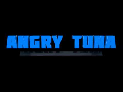 Angry Tuna Intro