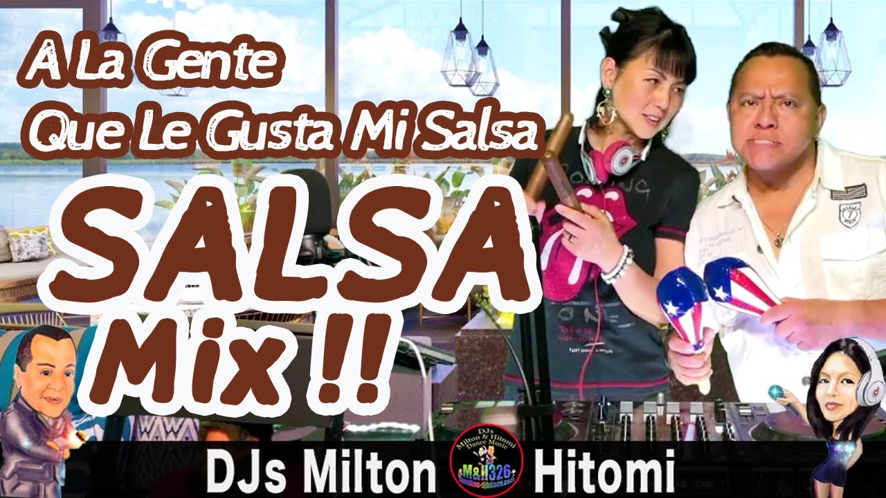 🤗 A La Gente Que Le Gusta Mi SALSA 🪇【Cuarto Latino ラテン DJの部屋】/ DJs ...