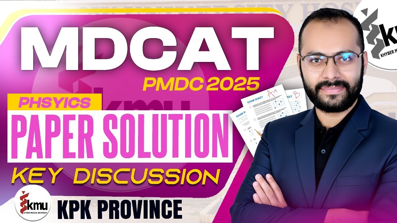KPK MDCAT 2025 | Paper Solution | Physics Portion | Answer Key | PMDC ...