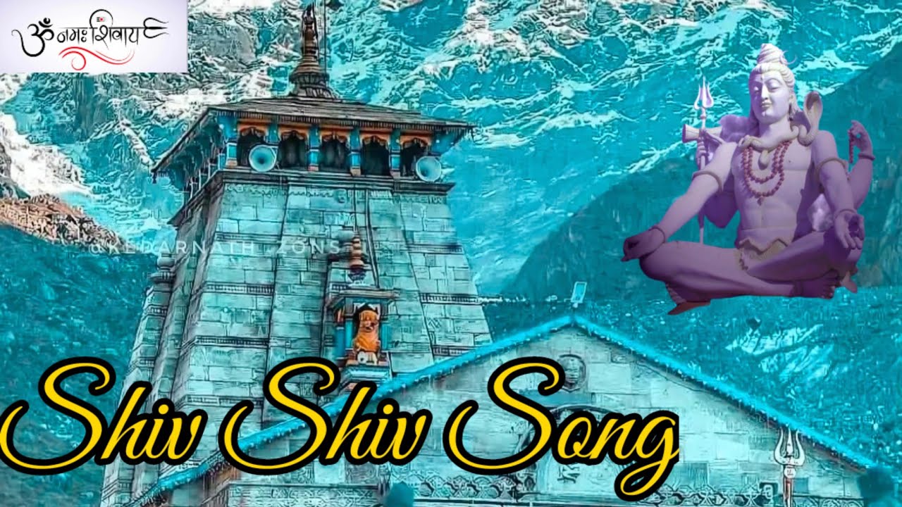Shiv Shiv Song | om namah Shivay | bholenath song | shiv songs ...