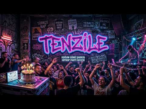 Tenzile'ye Özel Rap Doğum Günü Şarkısı | İyi Ki Doğdun Tenzile!
