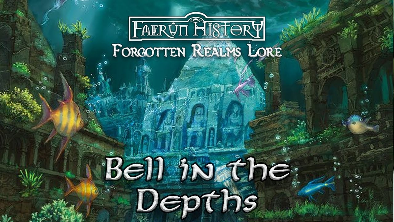 The Bell in the Depths - Forgotten Realms Lore - YouTube
