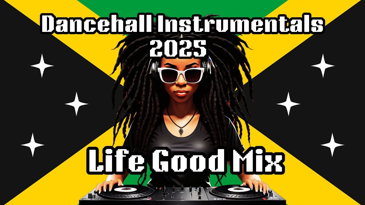 🎧 Dancehall Instrumentals 2025 | Life Good Mix - YouTube