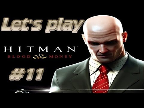 Hitman Blood Money Gameplay - Mission # 11 : A DANCE WITH THE DEVIL - YouTube