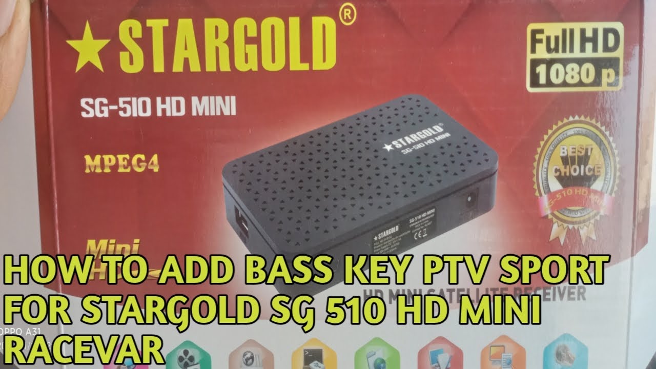 how to add bass key PTV sport for Star Gold SG 510 HD mini receiver ...