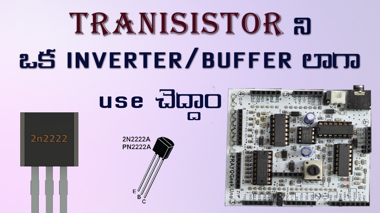 How To Use Transistor as a Inverter/buffer in Telugu# - YouTube