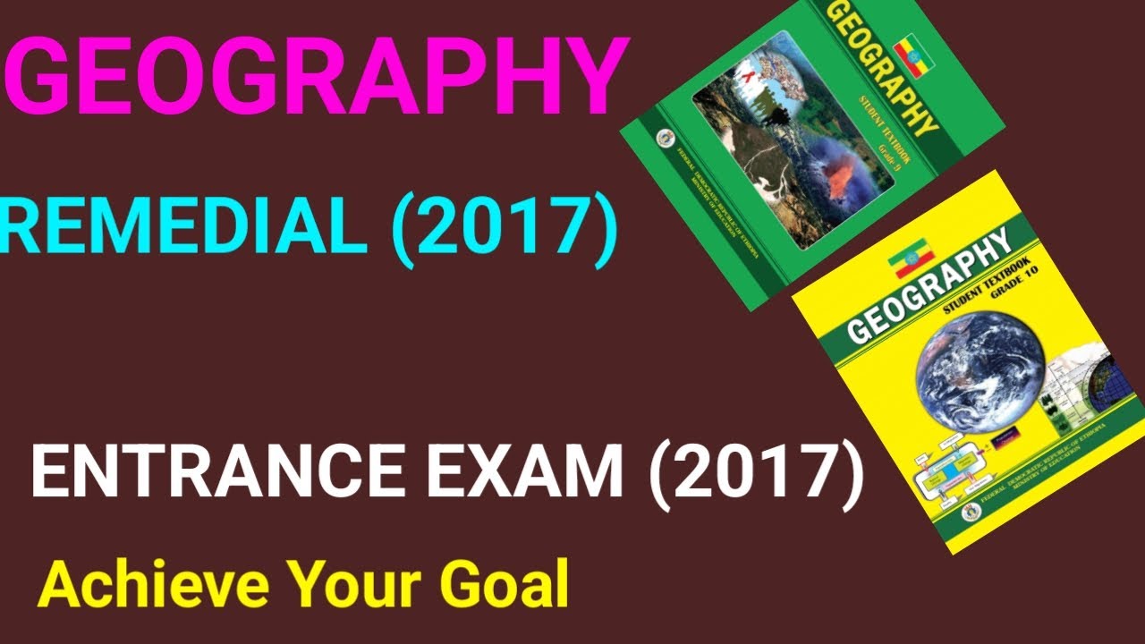 Geography For Remedial And Entrance Of 2017 Ethiopian Academic Year geography-for-remedial-and-entrance-of-2017-ethiopian-academic-year