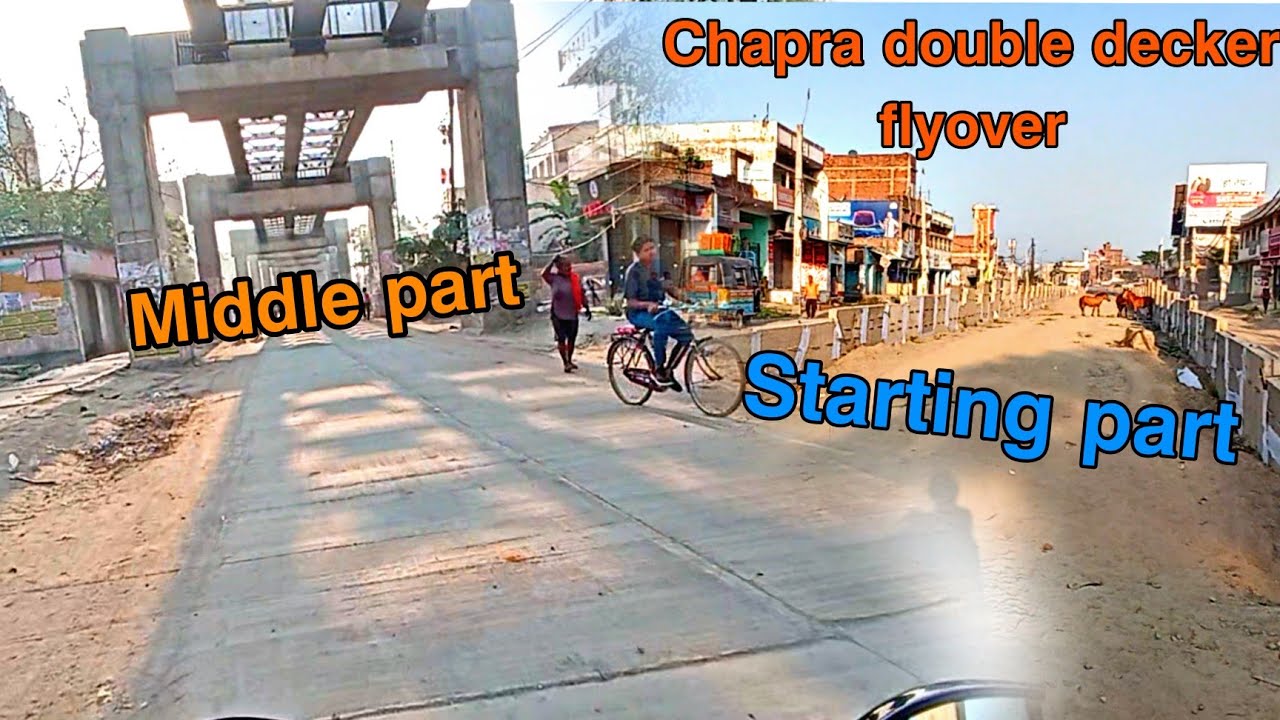 THIS longest DOUBLE DECKER FLYOVER located in CHAPRA 😱(BIHAR) - YouTube